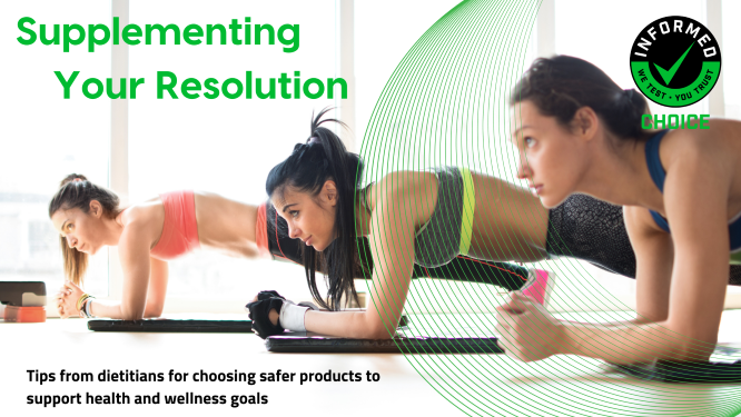 Supplementing Your Resolution | Informed Choice